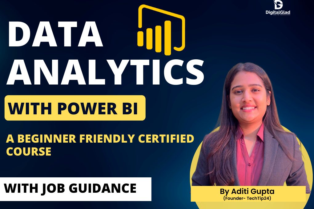 Data Analytics Using Power BI Course - DigitalGlad Academy - The Learning App